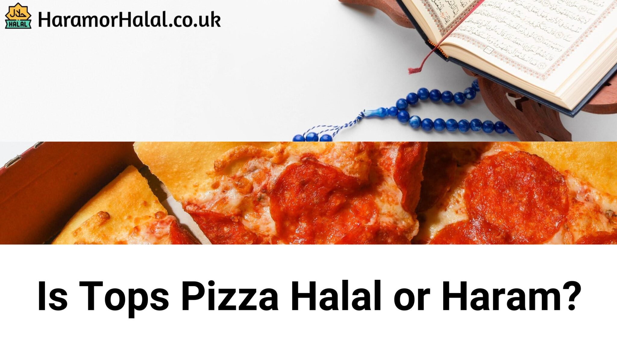Is Tops Pizza Halal or Haram? - Halal or Haram