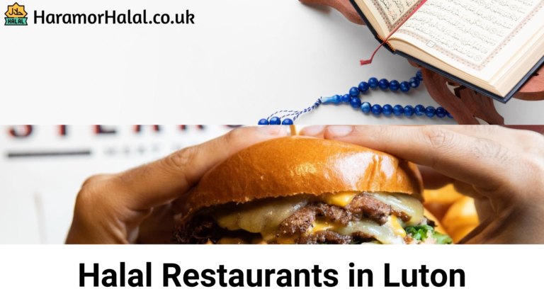 Halal Restaurants in Luton: A Simple Guide for Food Lovers - Halal or Haram